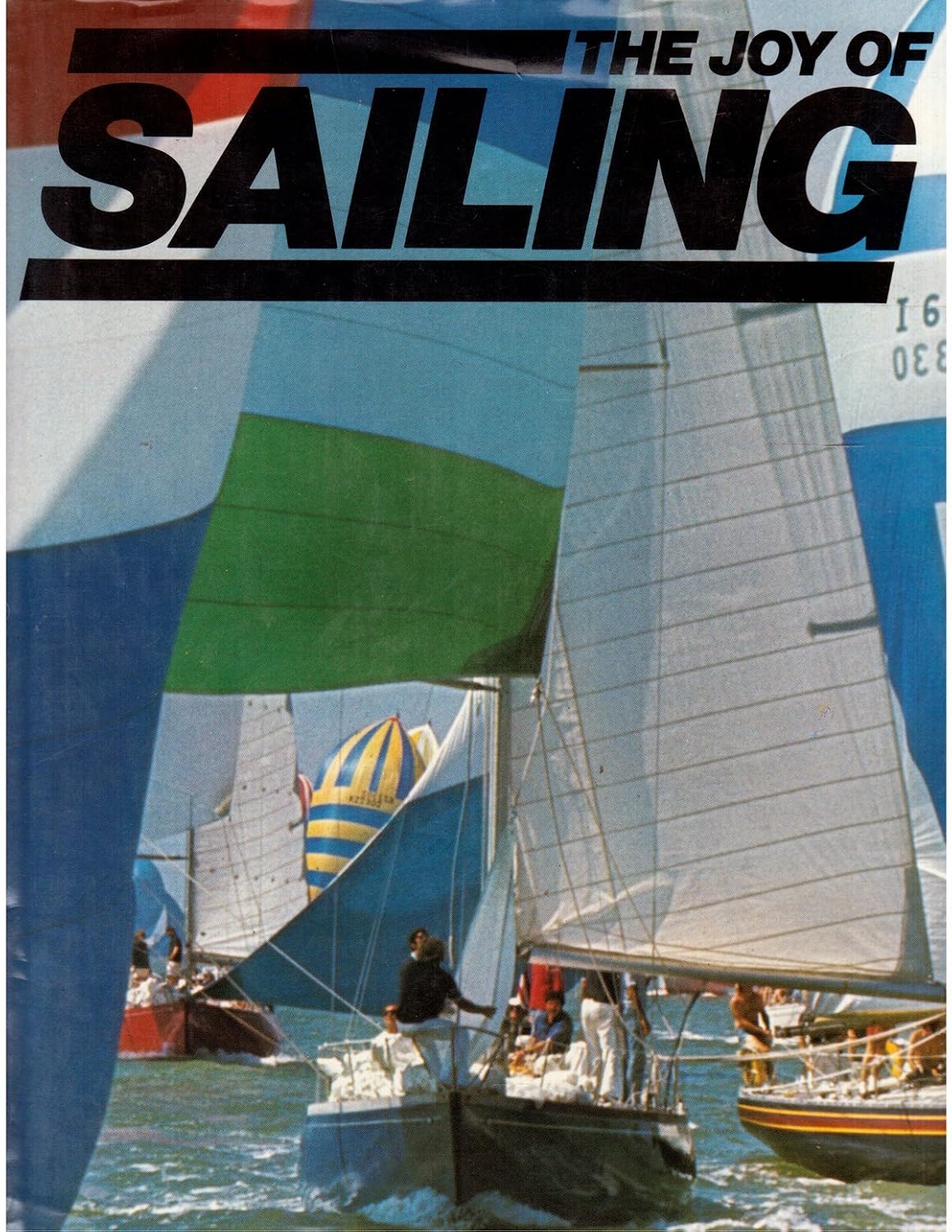 The Joy of Sailing: Chartwell Editors: 9780890096987: Amazon.com: Books