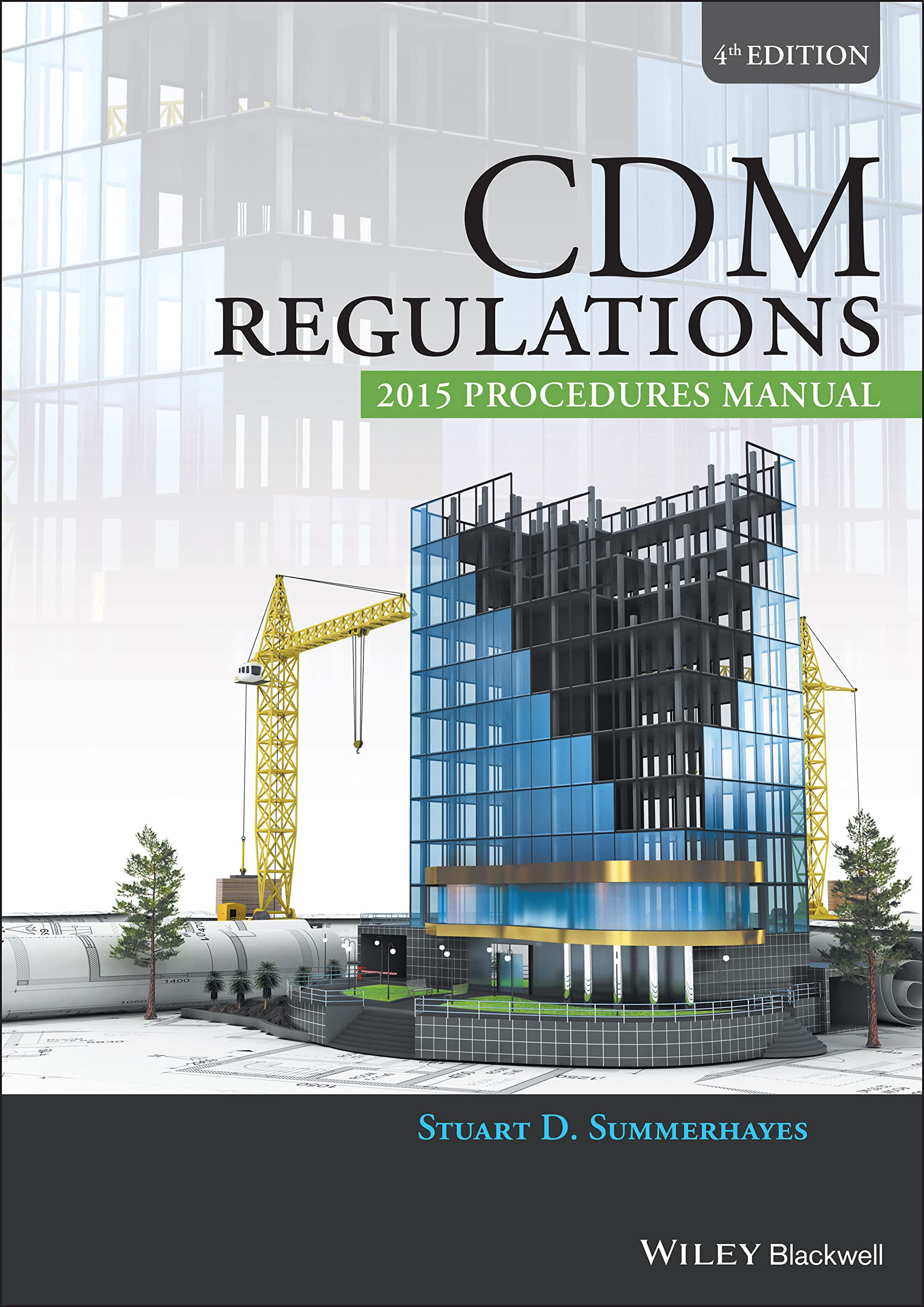 CDM Regulations 2015 Procedures Manual: Summerhayes, Stuart D ...