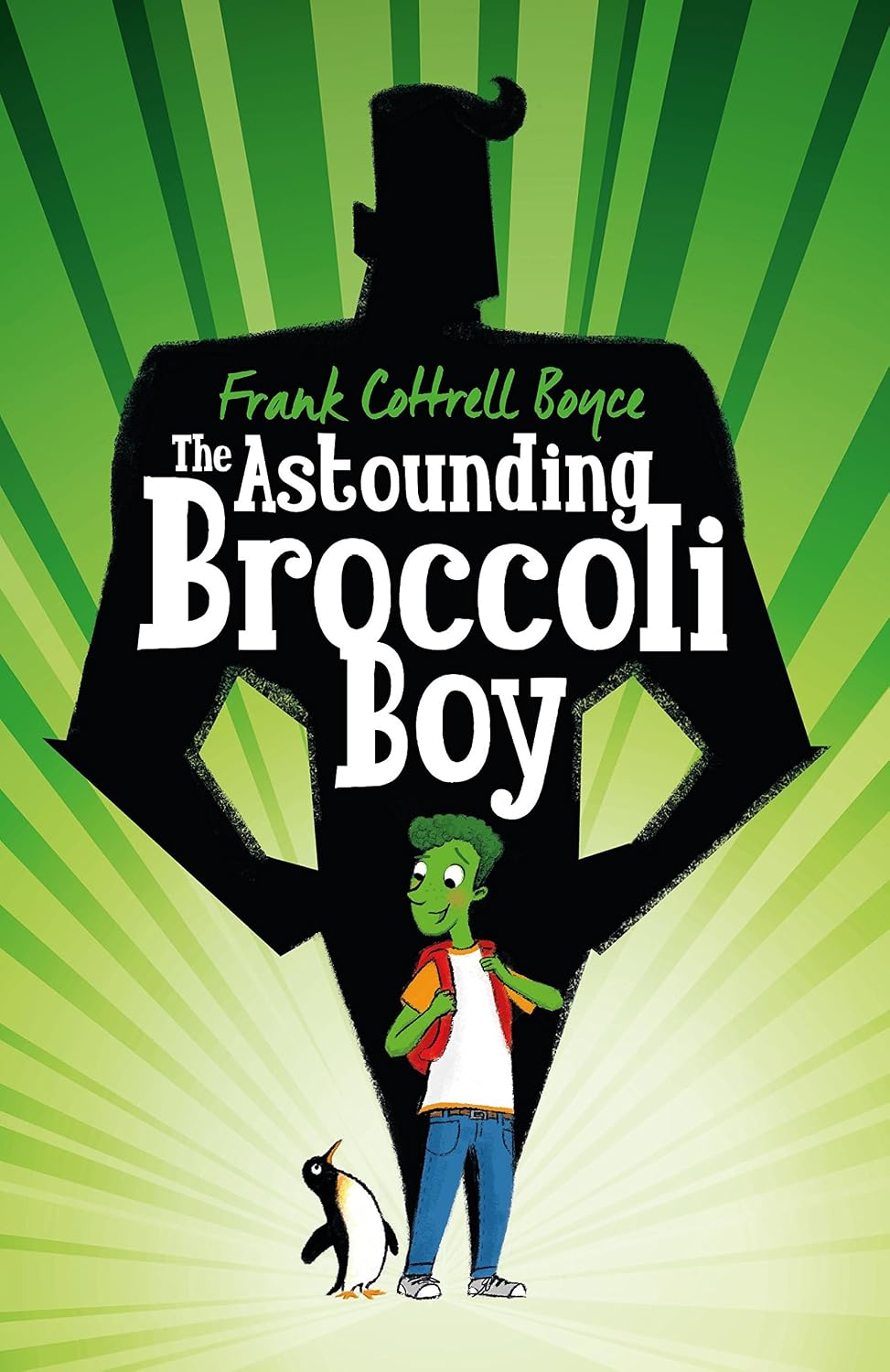 The Astounding Broccoli Boy: Amazon.co.uk: Cottrell-Boyce, Frank ...