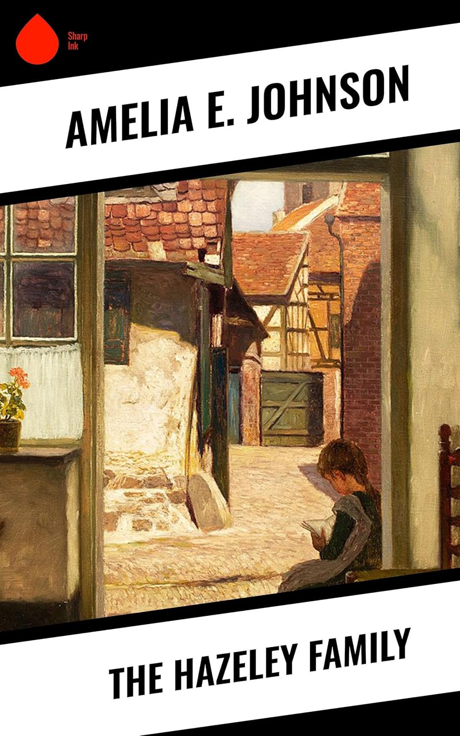 The Hazeley Family - Kindle edition by Johnson, Amelia E.. Literature ...