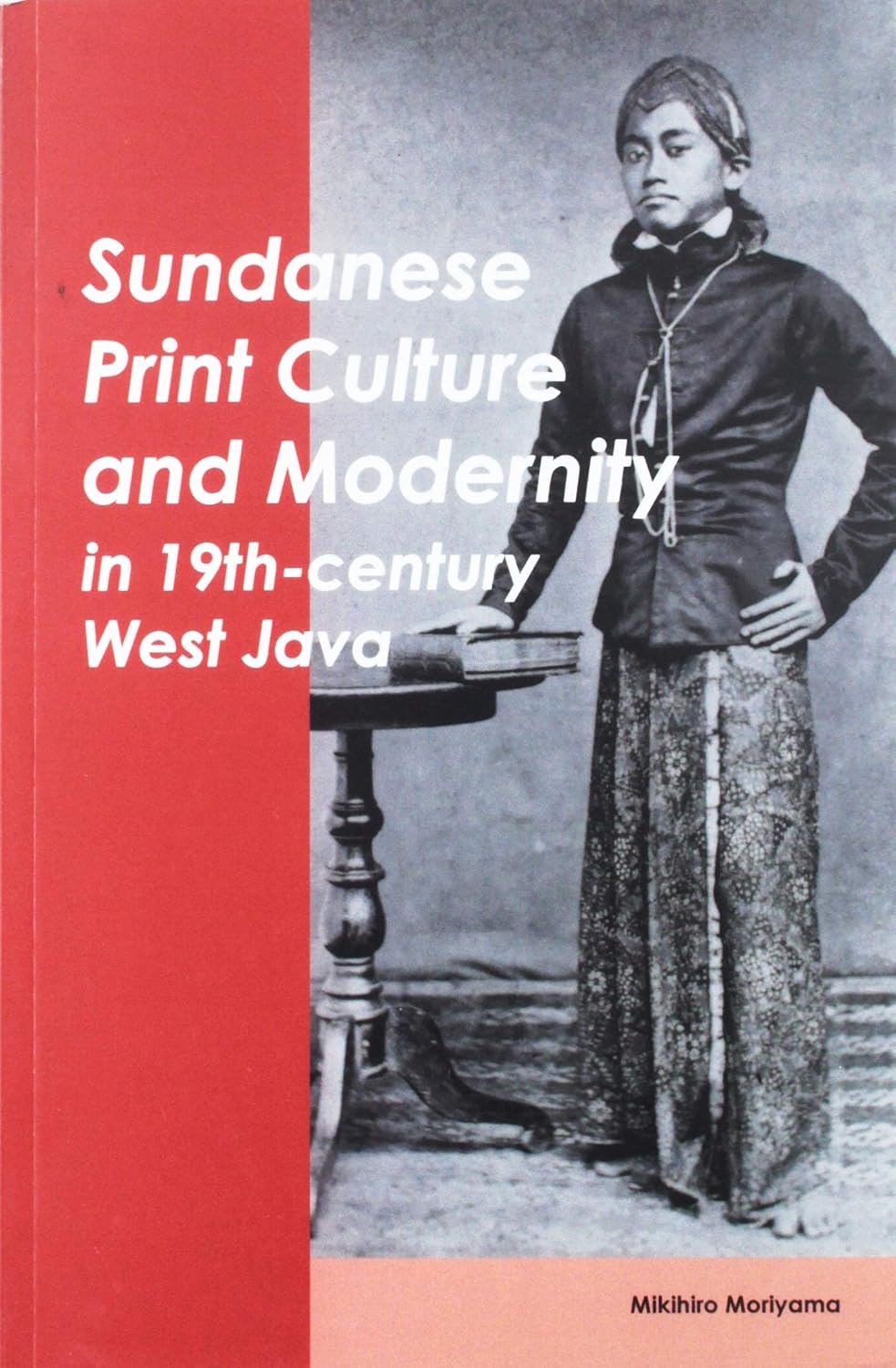 Amazon.com: Sundanese Print Culture and Modernity in 19th Century West ...