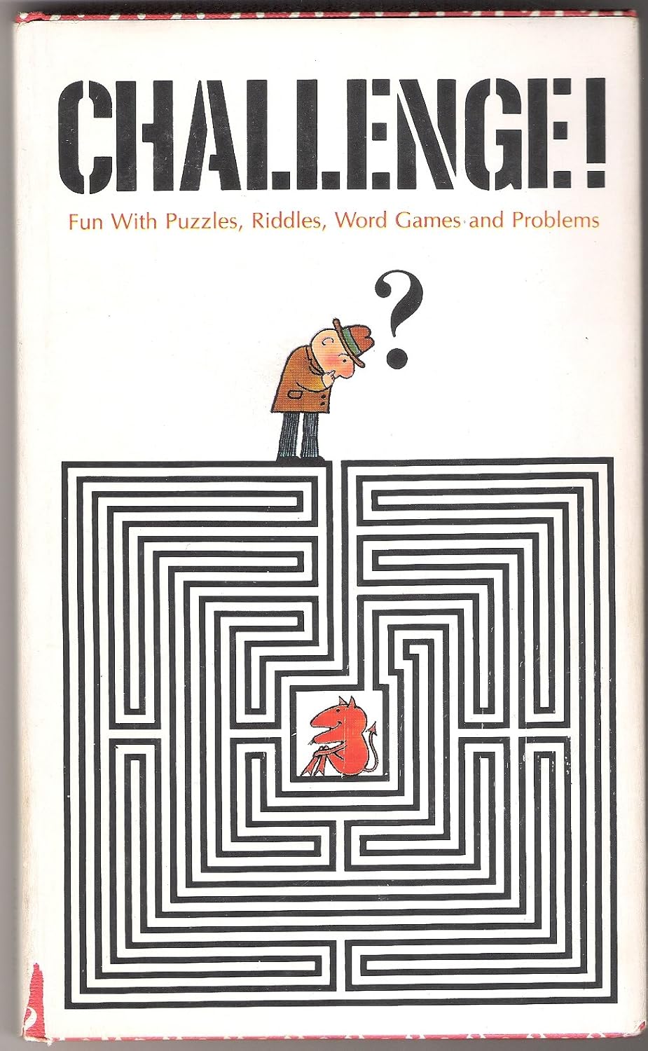Challenge!: Fun with puzzles, riddles, word games, and problems,: Rice ...