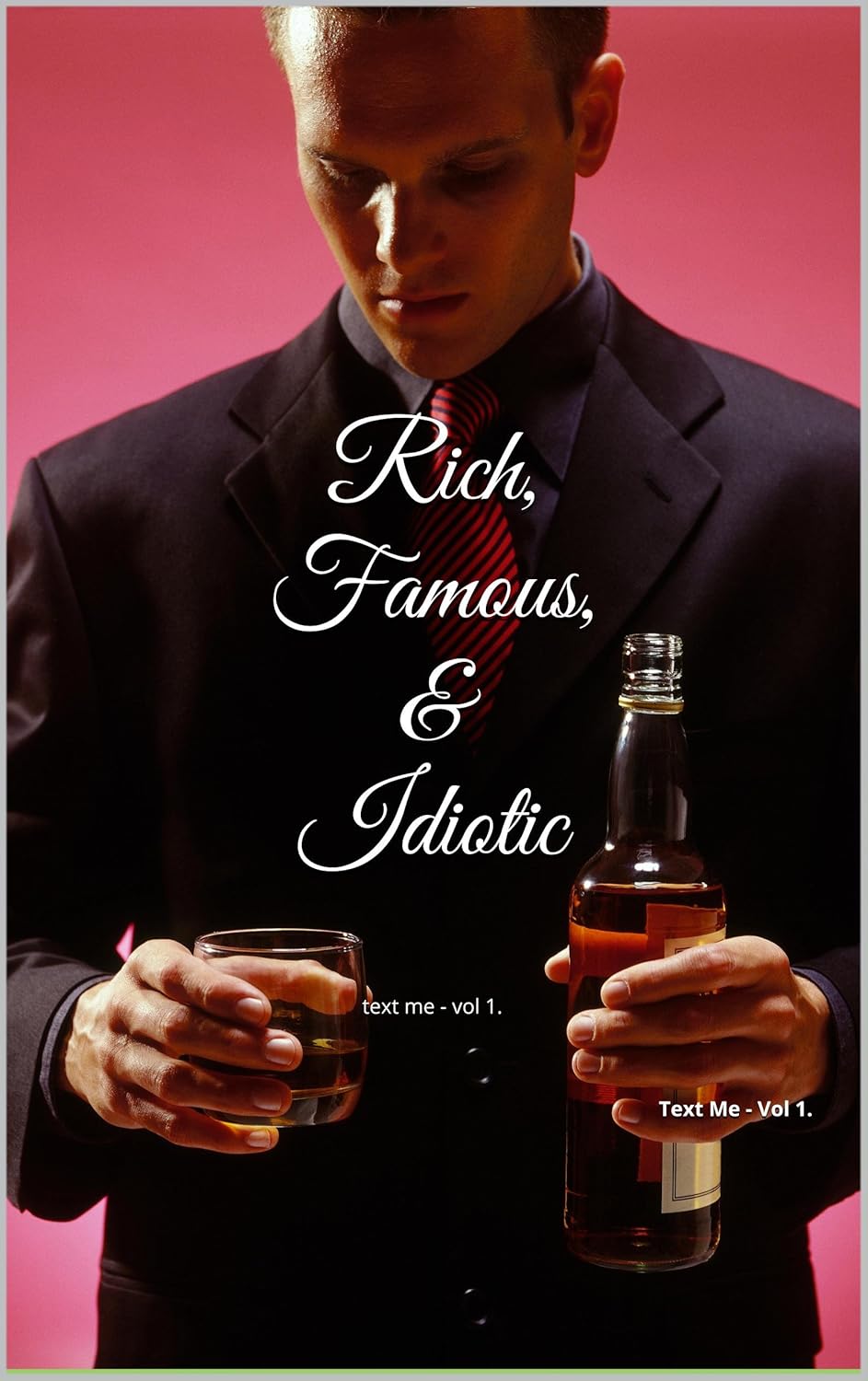 Amazon.com: Rich, Famous, & Idiotic (Text Me. Book 1) eBook : 3M ...