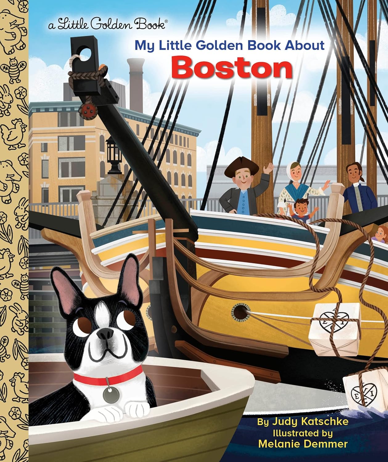 My Little Golden Book About Boston: Katschke, Judy, Demmer, Melanie ...