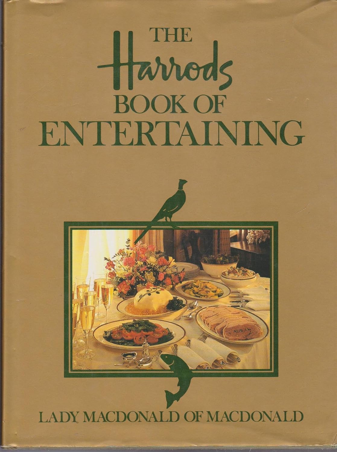 The Harrods Book of Entertaining: Macdonald of Macdonald, Claire ...