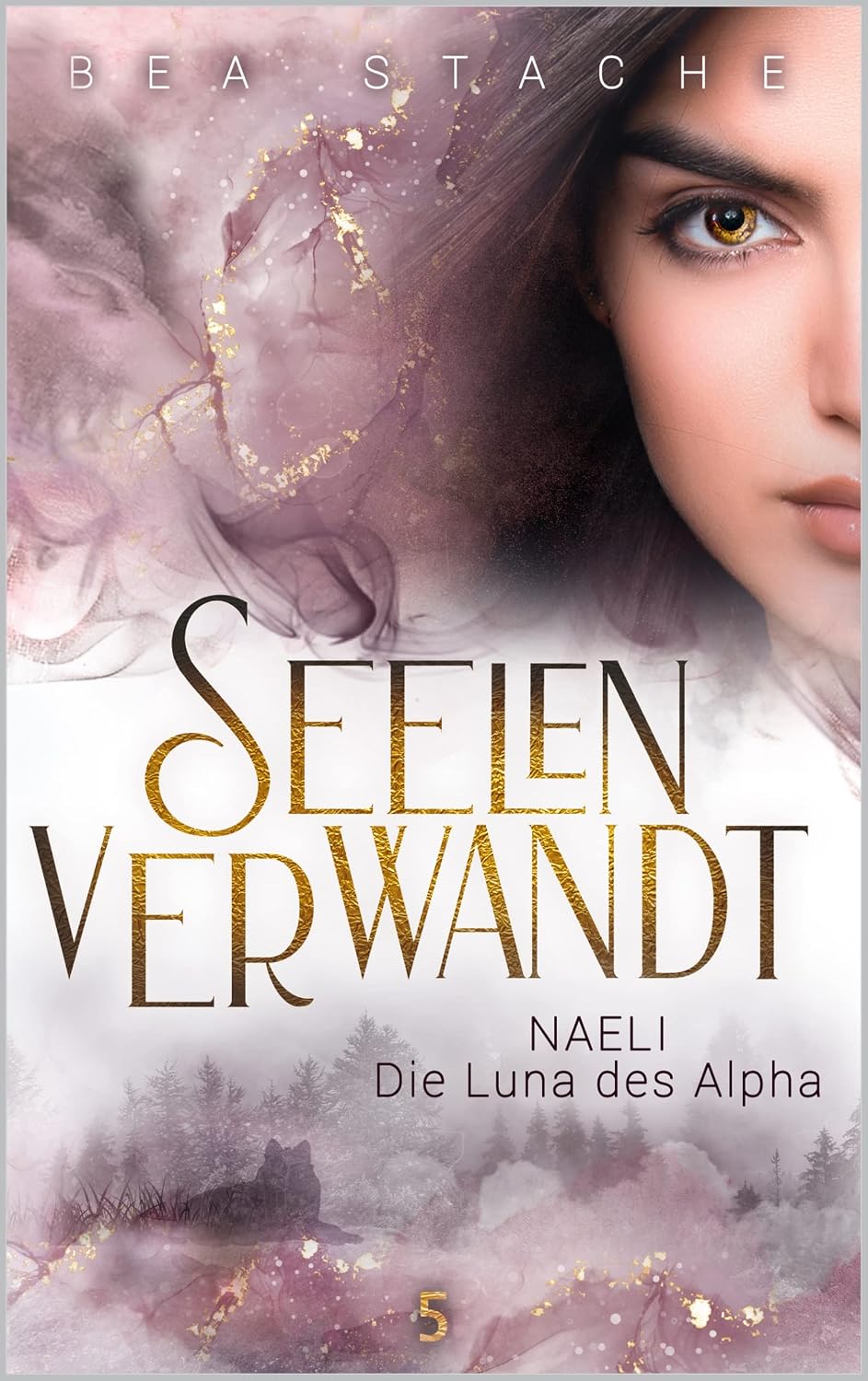 Seelenverwandt, Naeli - Die Luna des Alpha : Gestaltwandler Fantasy ...