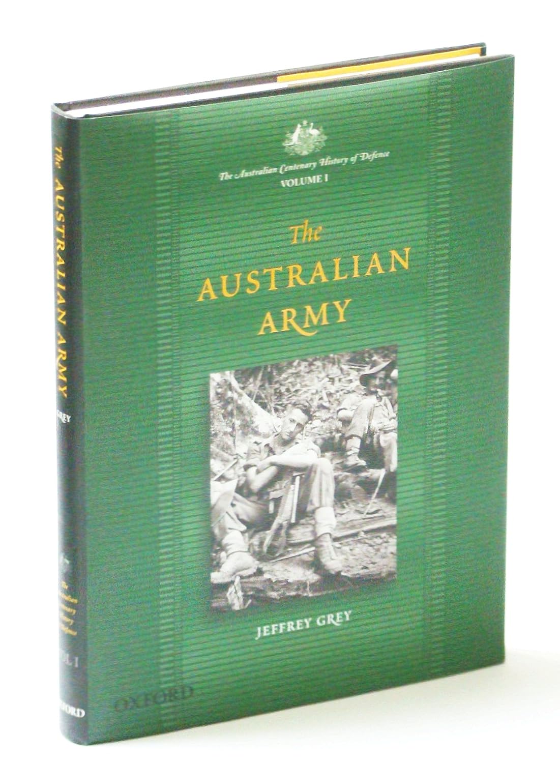 The Australian Centenary History of Defence: Volume 1: The Australian ...