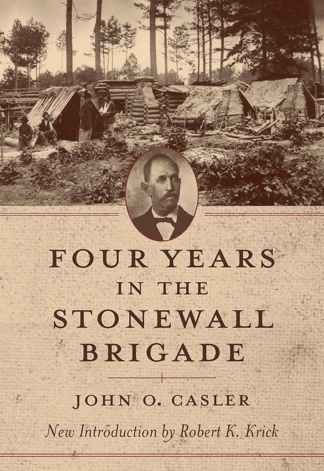 Four Years in the Stonewall Brigade (American Civil War Classics ...