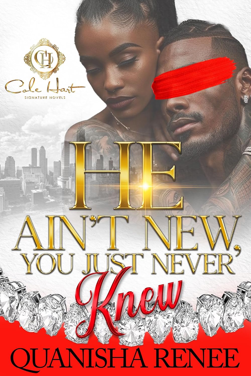 He Ain't New, You Just Never Knew: An African American Romance - Kindle ...