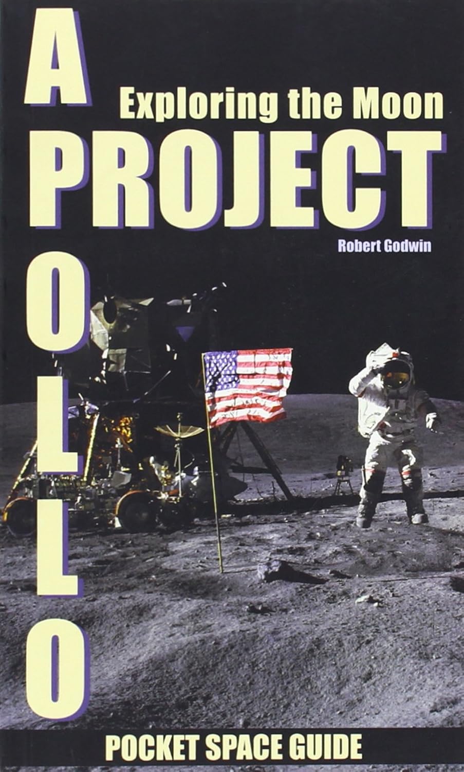 Project Apollo: Exploring The Moon, Volume 2 (Pocket Space Guides ...
