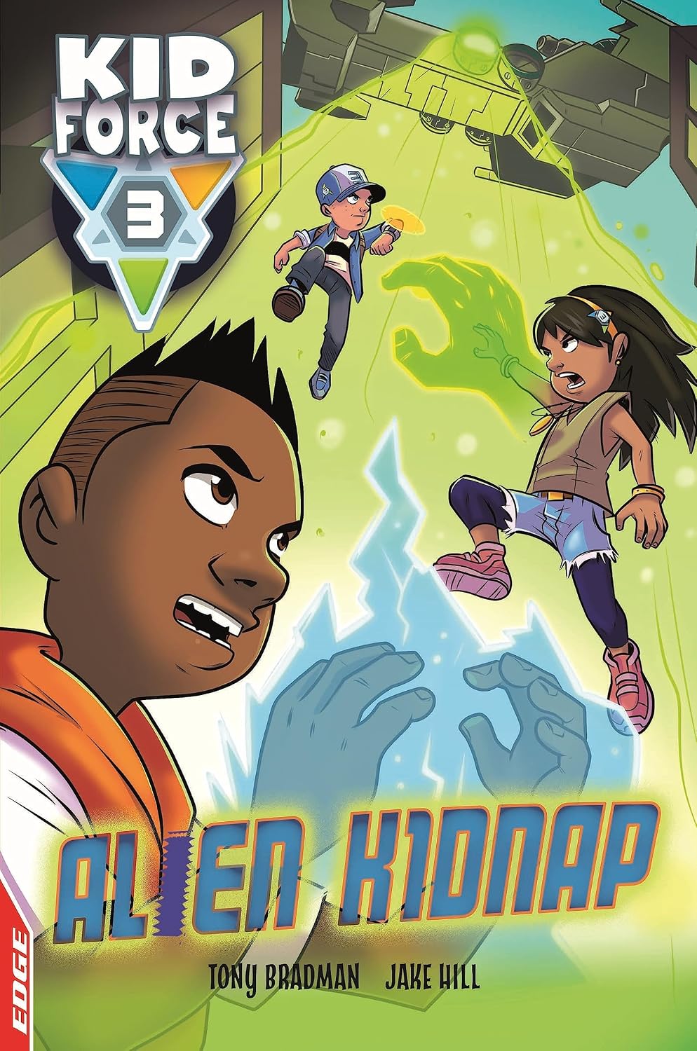 Alien Kidnap (EDGE: Kid Force 3): Bradman, Tony: 9781445156385: Amazon ...