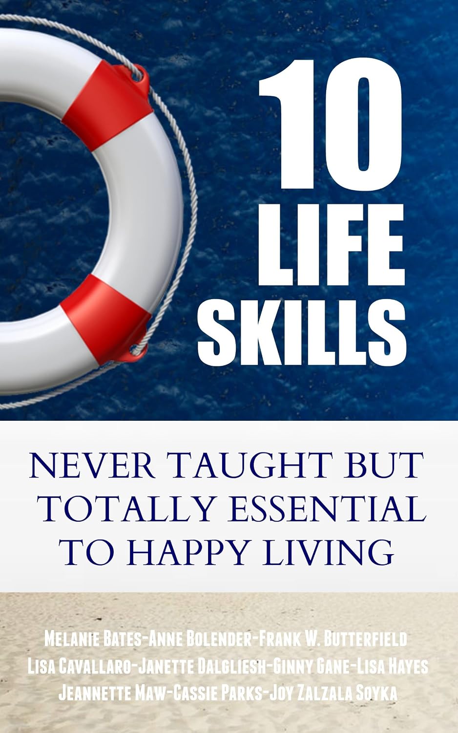 10 Life Skills: Never Taught But Totally Essential To Happy Living ...