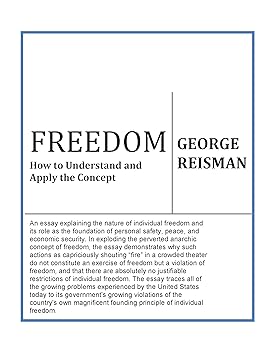 FREEDOM How to Understand and Apply the Concept eBook : Reisman, George ...