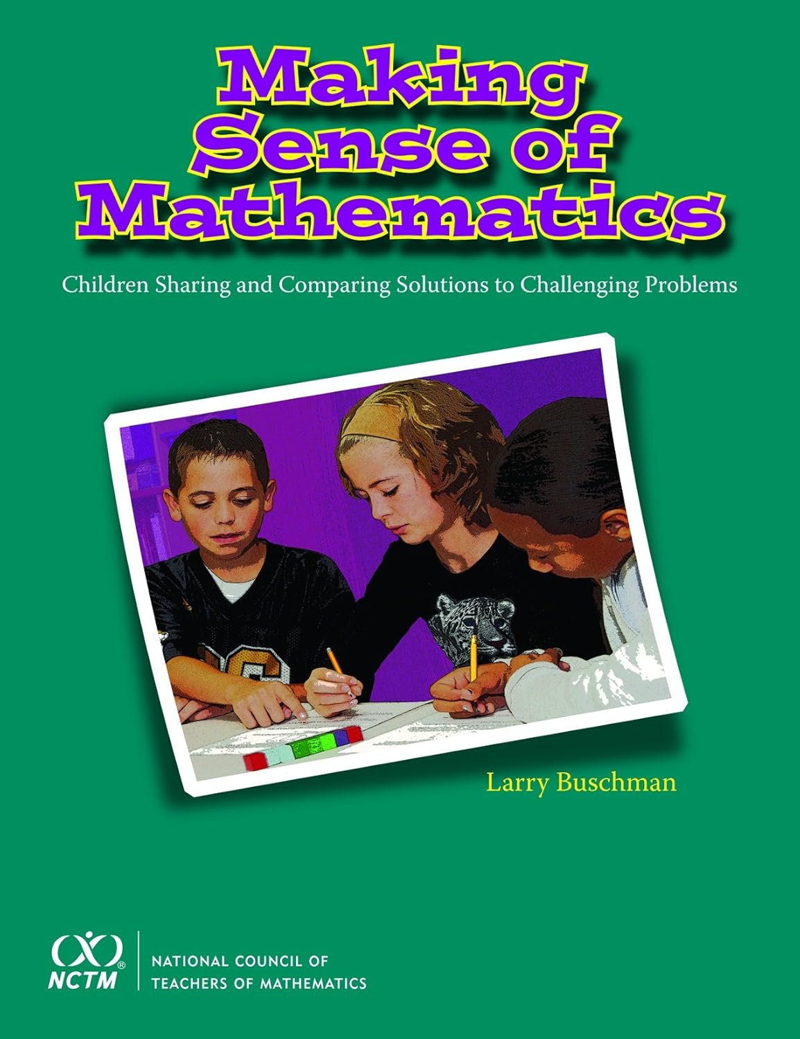 Making Sense of Mathematics: Children Sharing and Comparing Solutions ...