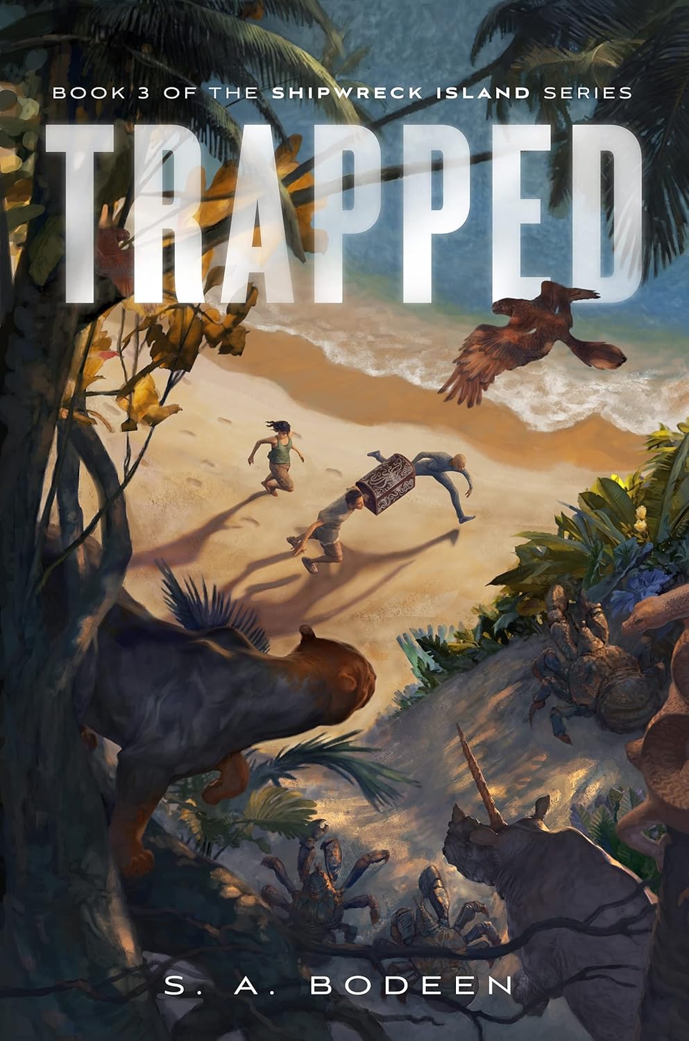 Trapped: Book 3 of the Shipwreck Island Series: Bodeen, S. A ...