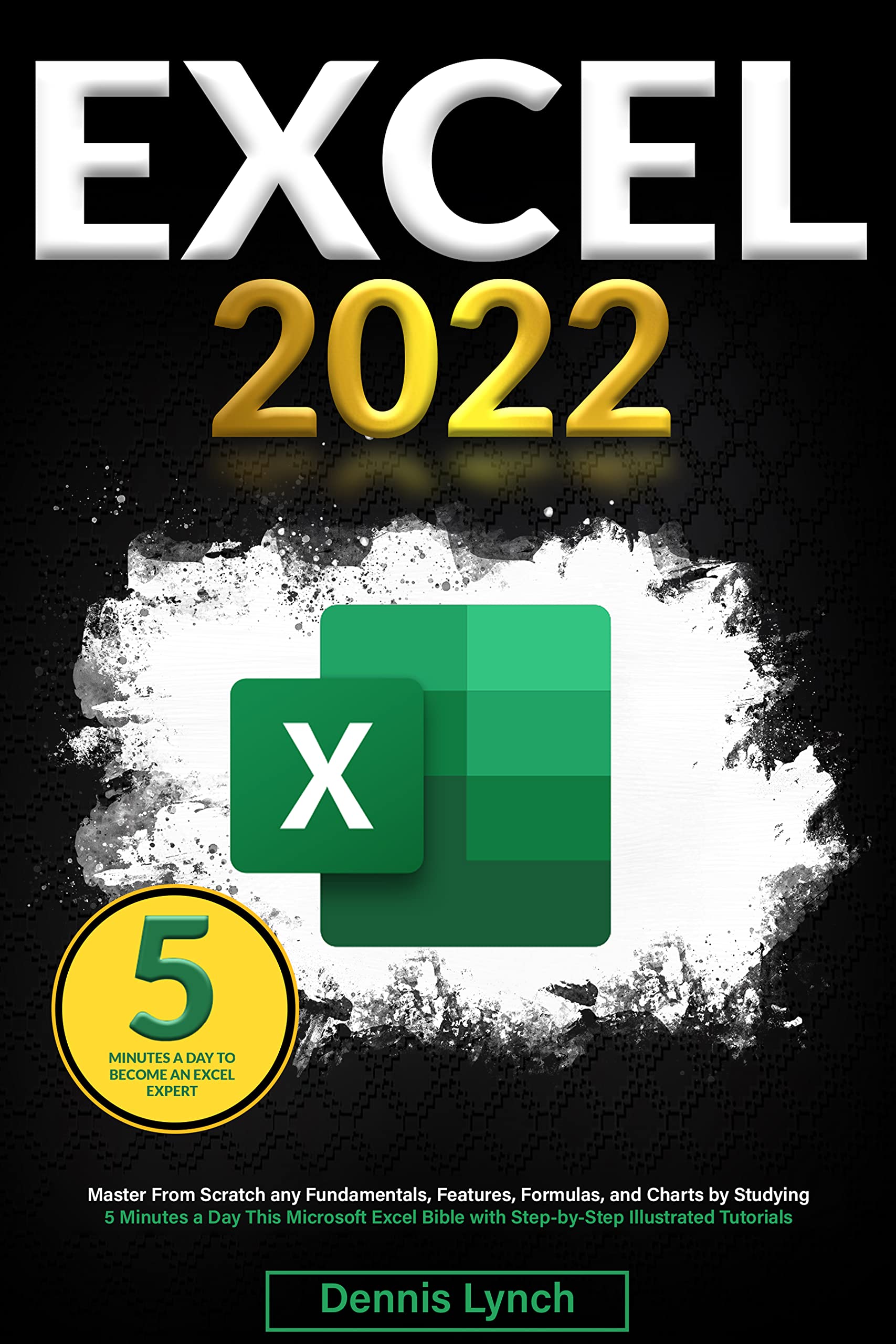 Buy Excel : Master From Scratch Any Fundamentals, Features, Formulas ...