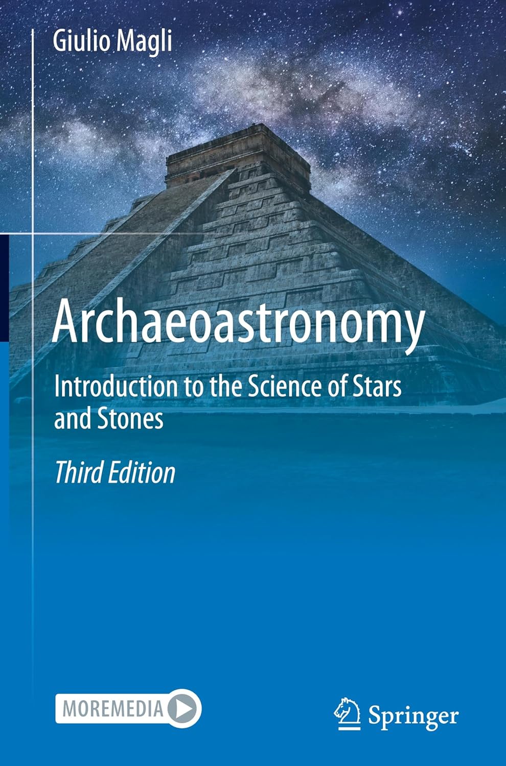 Archaeoastronomy: Introduction to the Science of Stars and Stones ...