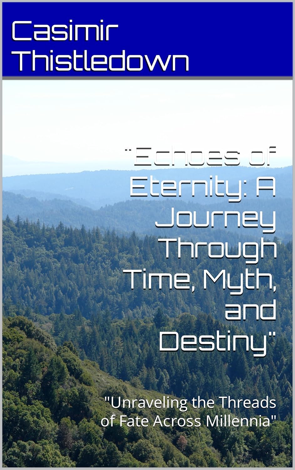 Amazon.com: "Echoes of Eternity: A Journey Through Time, Myth, and ...