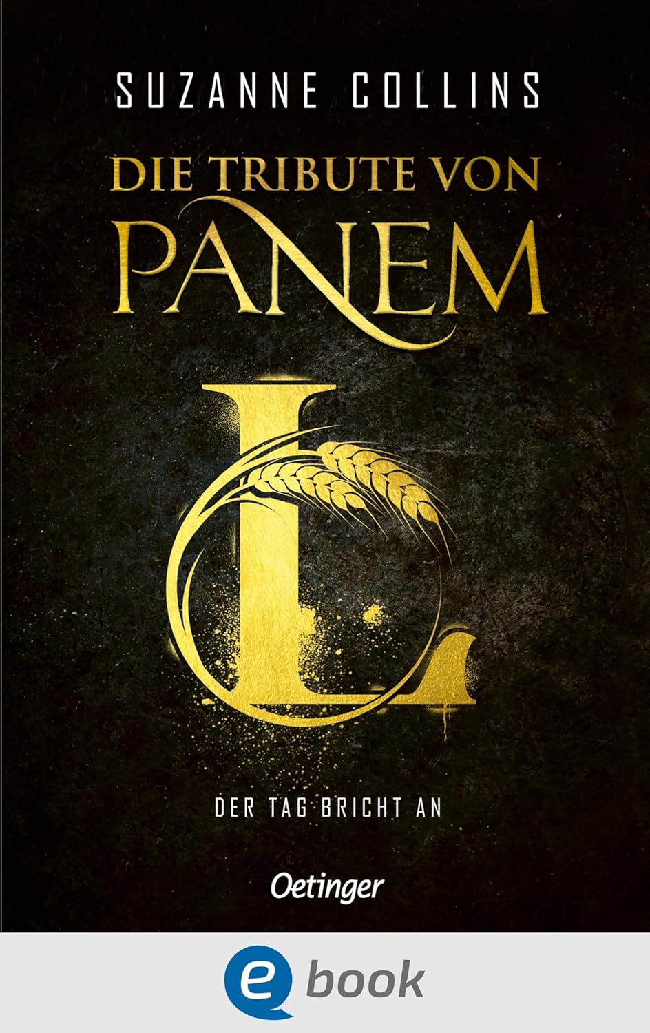 Die Tribute von Panem L. Der Tag bricht an: Das 5. Buch der ...