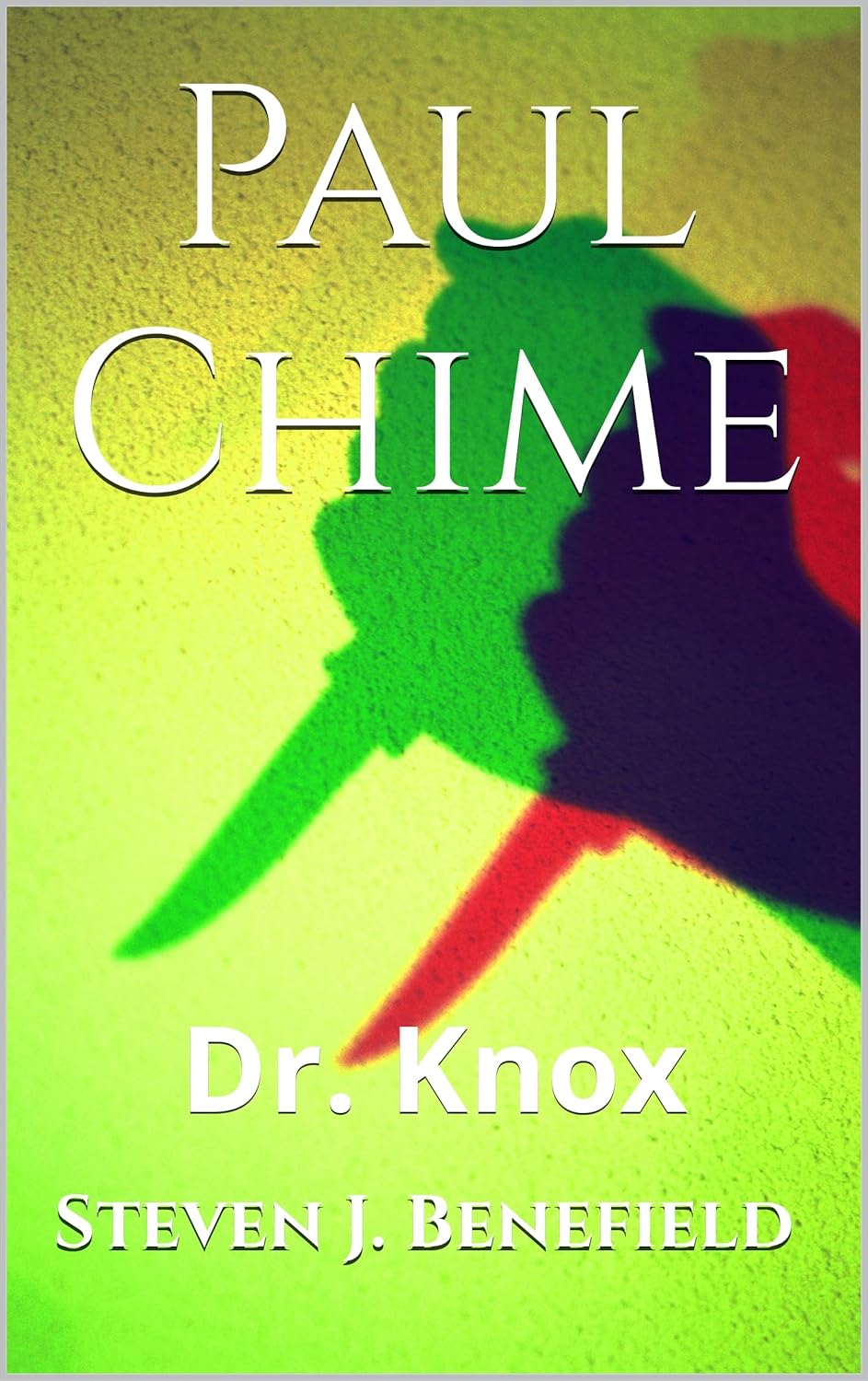 Paul Chime: Dr. Knox eBook : Benefield, Steven J.: Amazon.in: Kindle Store