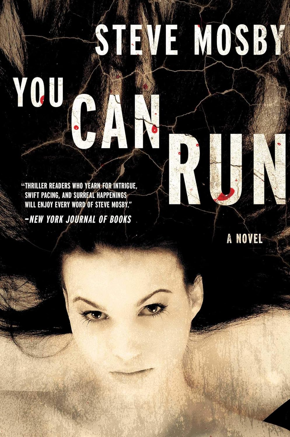 Amazon.com: You Can Run: A Novel: 9781681775586: Mosby, Steve: Books