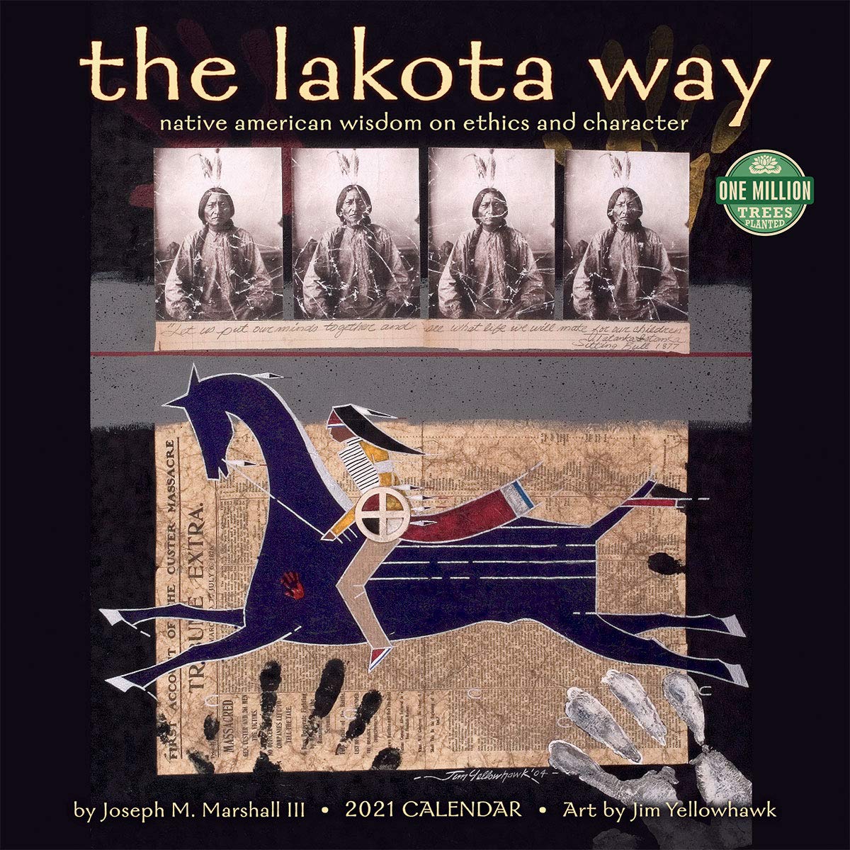 The Lakota Way 2021 Calendar: Native Americam Wisdom on Ethics and Character: Marshall, Joseph M ...