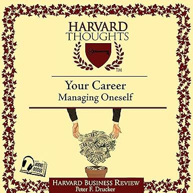 Managing Oneself (Audible Audio Edition): uncredited, Peter F. Drucker ...