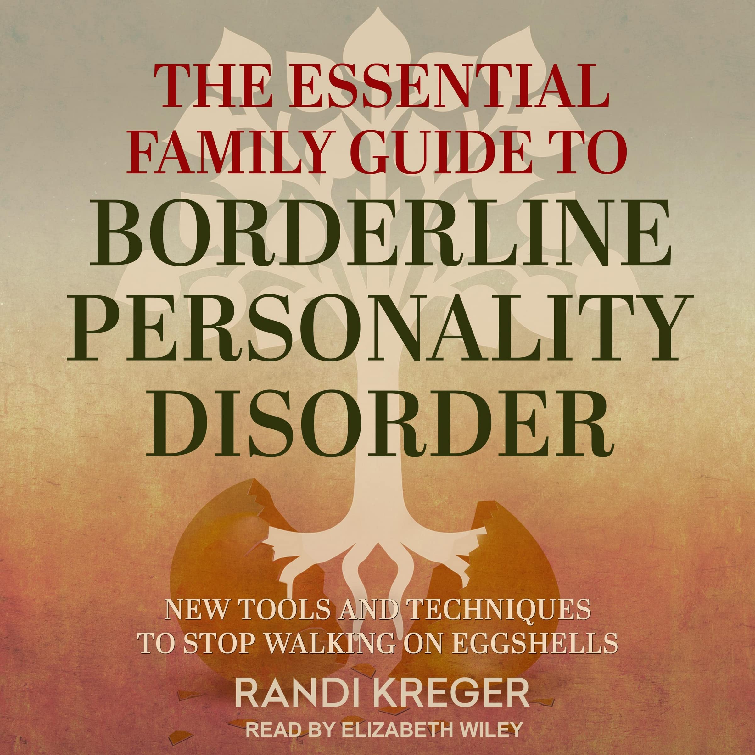 The Essential Family Guide to Borderline Personality Disorder: New ...