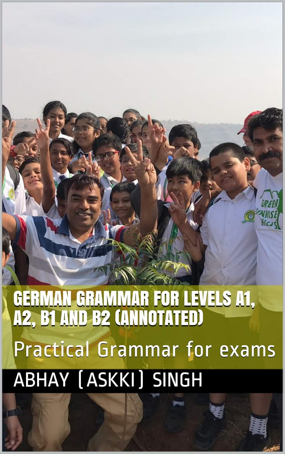 German Grammar for Levels A1, A2, B1 and B2 (Annotated): Practical ...