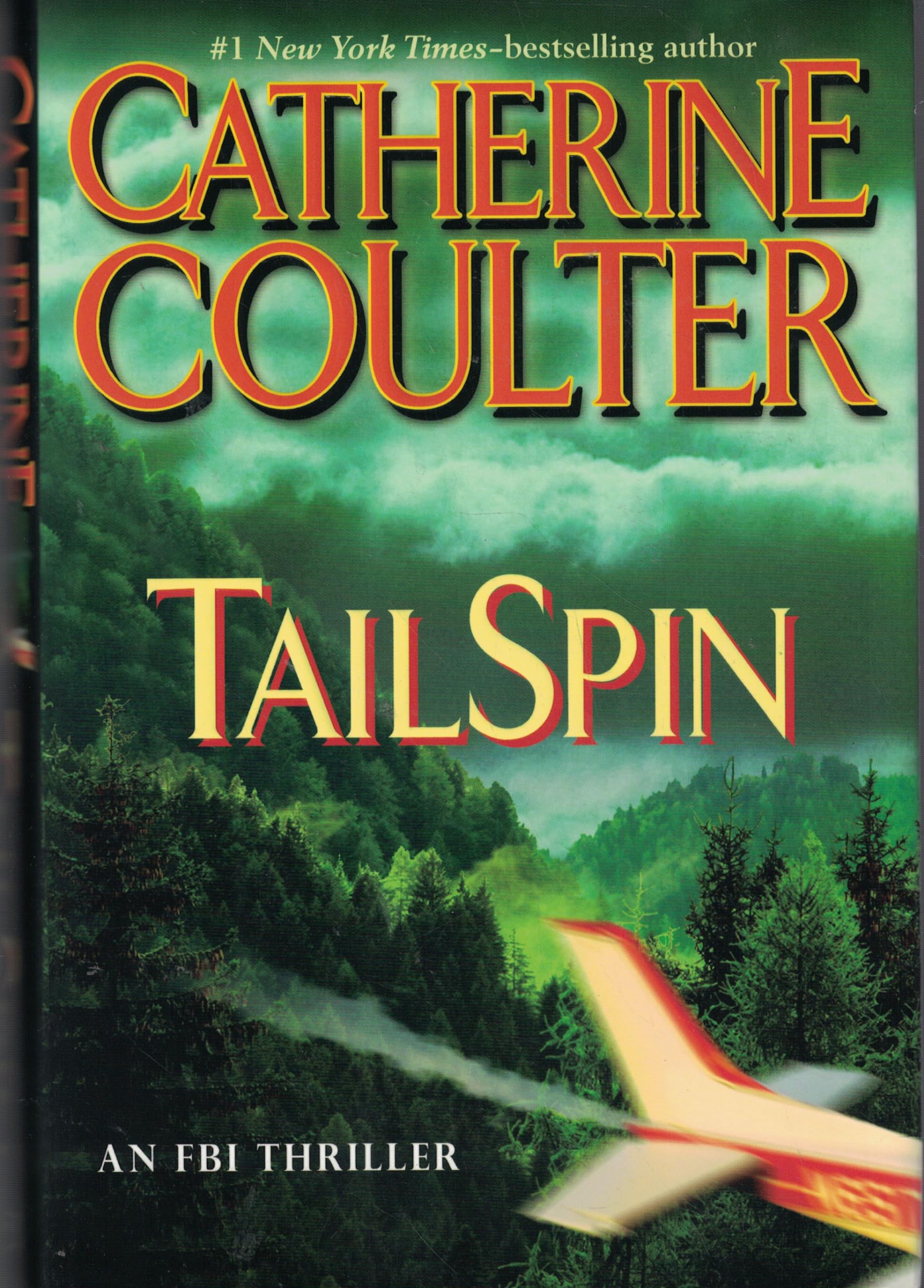 TailSpin (FBI Thriller, No. 12): Coulter, Catherine: 9780399155031 ...