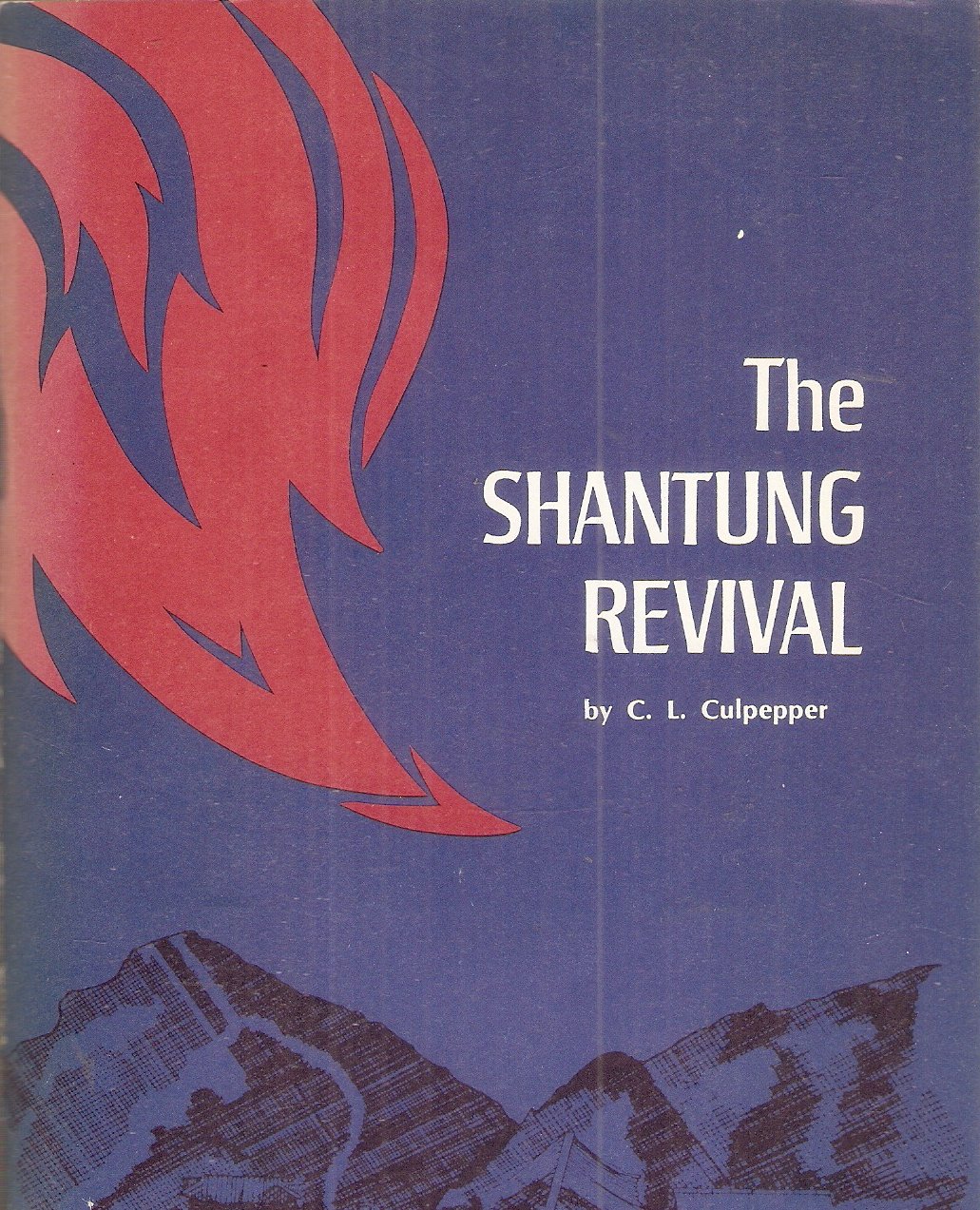 The Shantung Revival: C. L Culpepper: 9780890380048: Amazon.com: Books
