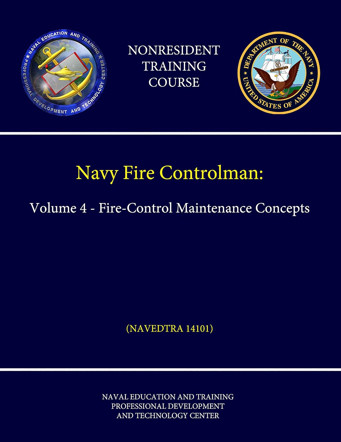 Navy Fire Controlman: Volume 4 - Fire-Control Maintenance Concepts ...