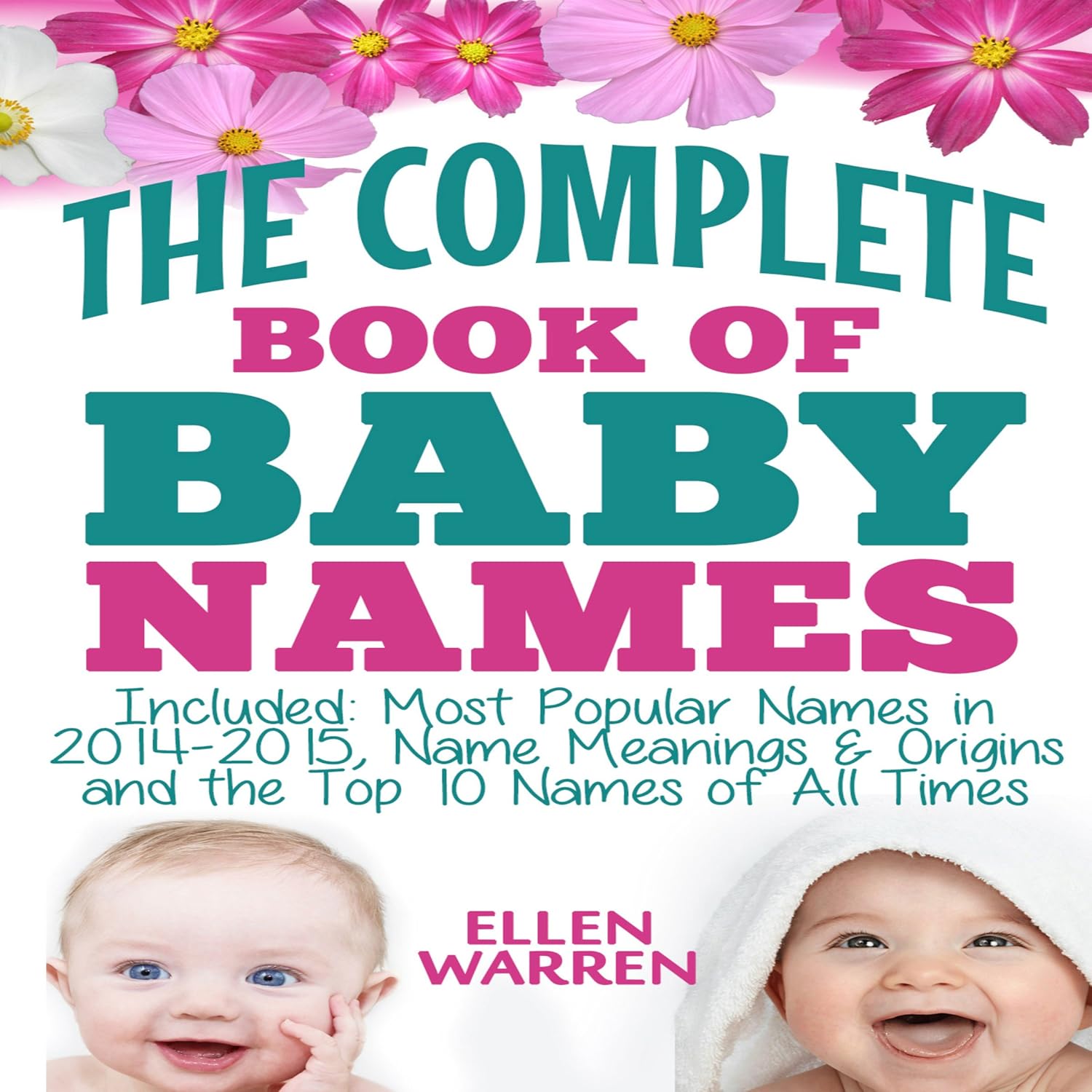Amazon.com: The Complete Book of the Best Baby Names: Most Popular ...
