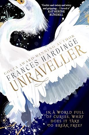 Unraveller: The must-read fantasy from Costa-Award winning author ...