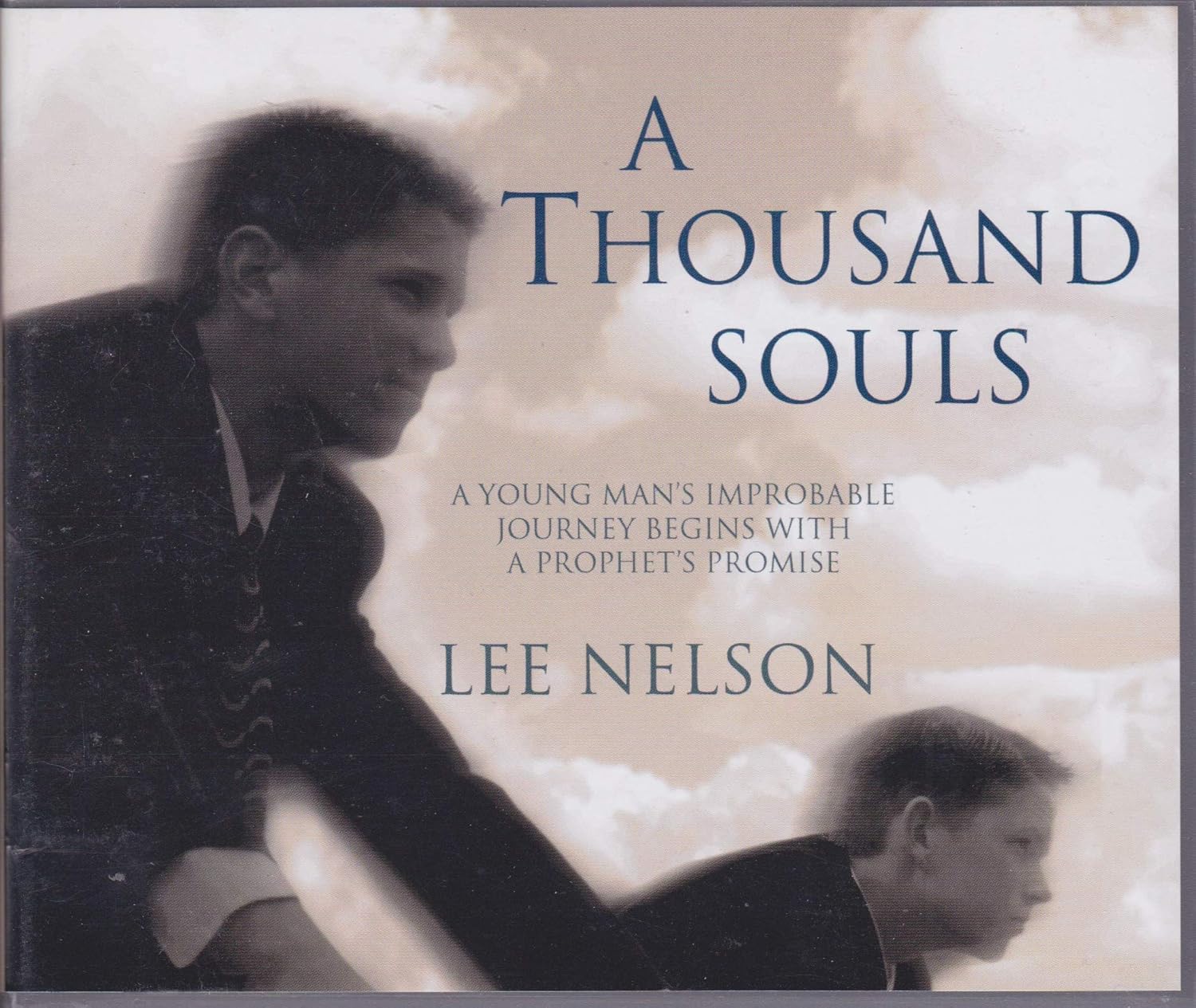 Amazon.com: A Thousand Souls, A Young Man's Improbable Journey Begins with a Prophet's Promise ...