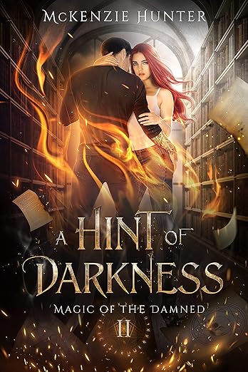 Amazon.com: A Hint of Darkness (Magic of the Damned Book 2) eBook : Hunter, McKenzie: Books