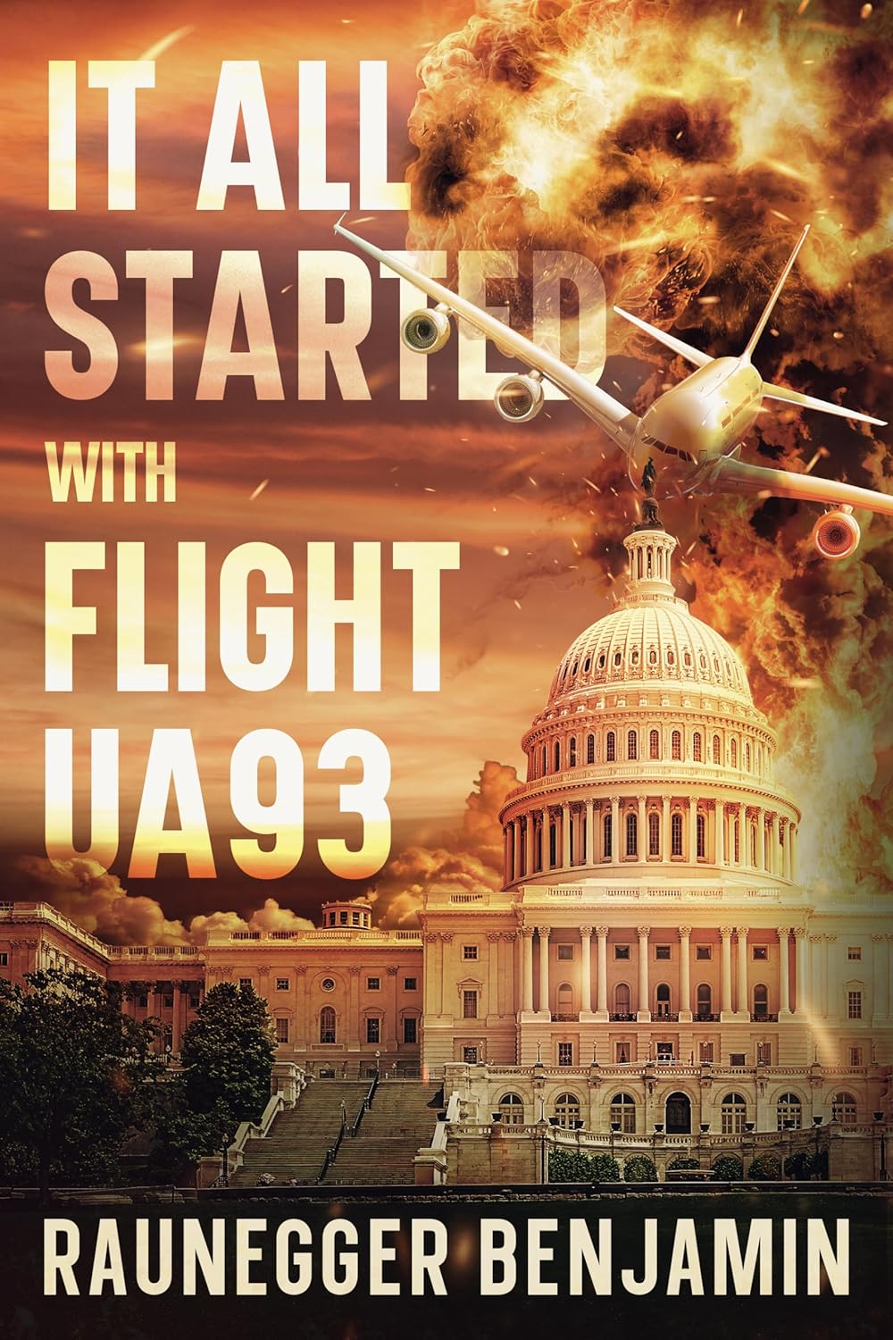 Amazon.com: It all started with flight UA93 eBook : Raunegger, Benjamin ...