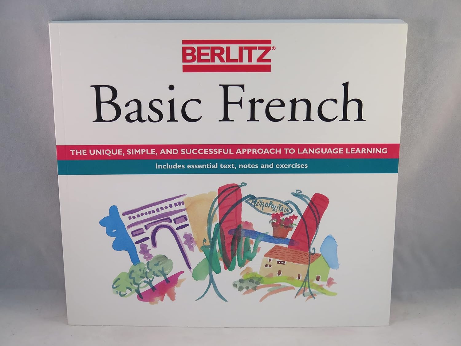 Basic French: The Unique, Simple, and Successful Approach to Language ...
