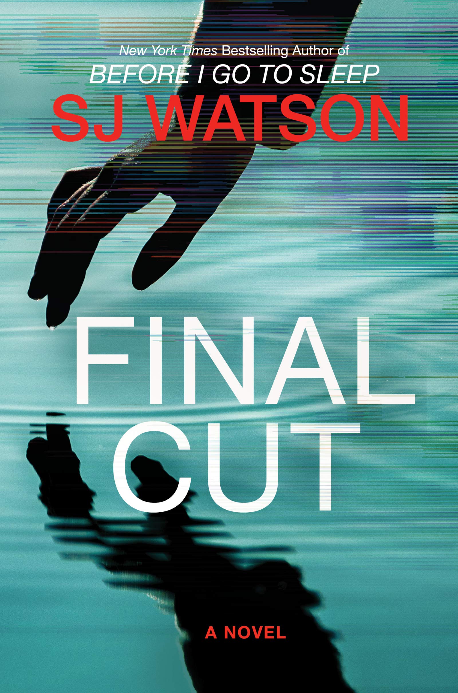 Amazon.com: Final Cut: A Novel: 9780062382153: Watson, S. J.: Books
