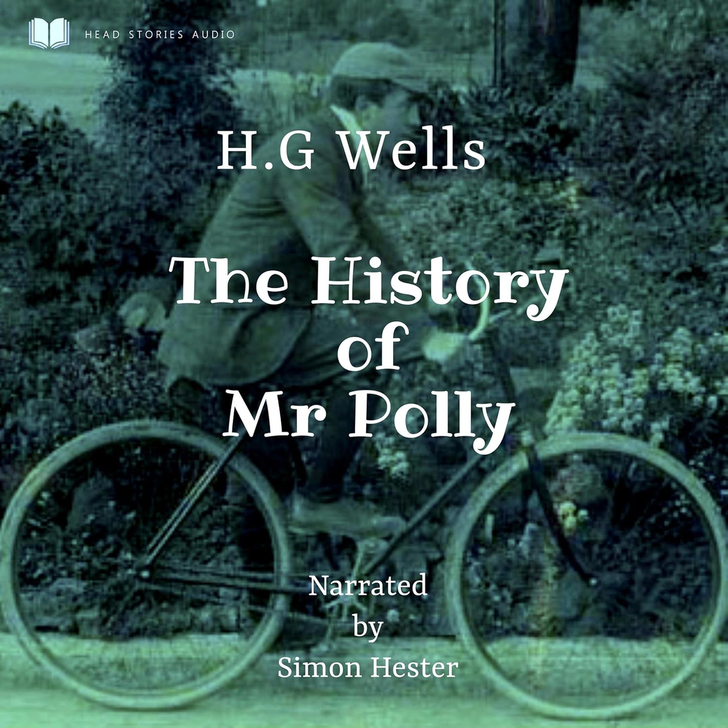 The History of Mr. Polly (Annotated) (Audio Download): H.G. Wells ...