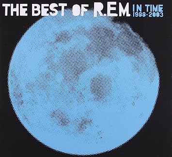 In Time: The Best of REM 1988 - 2003: Amazon.co.uk: CDs & Vinyl