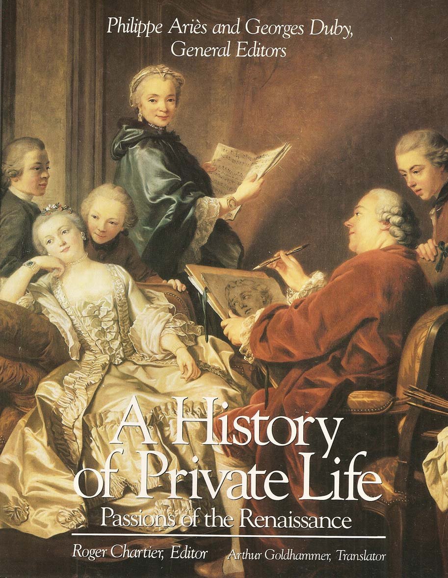 Amazon.co.jp: A History of Private Life, Volume III, Passions of the ...