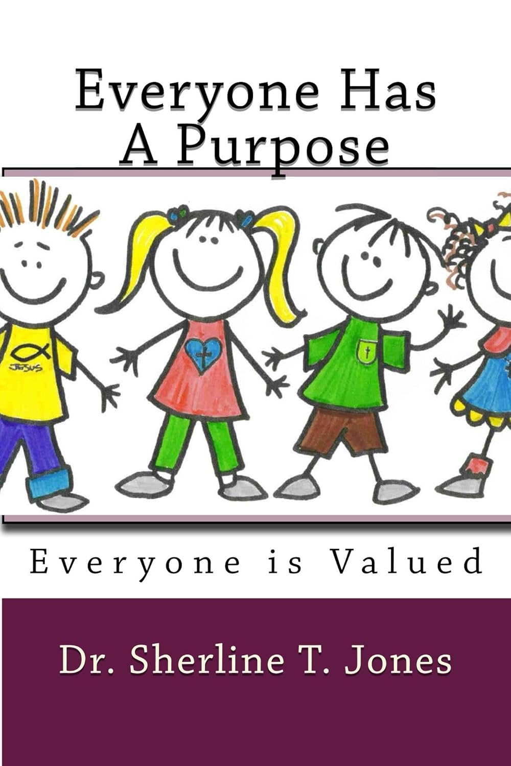 Everyone Has A Purpose: Everyone Has Value - Kindle edition by Jones ...