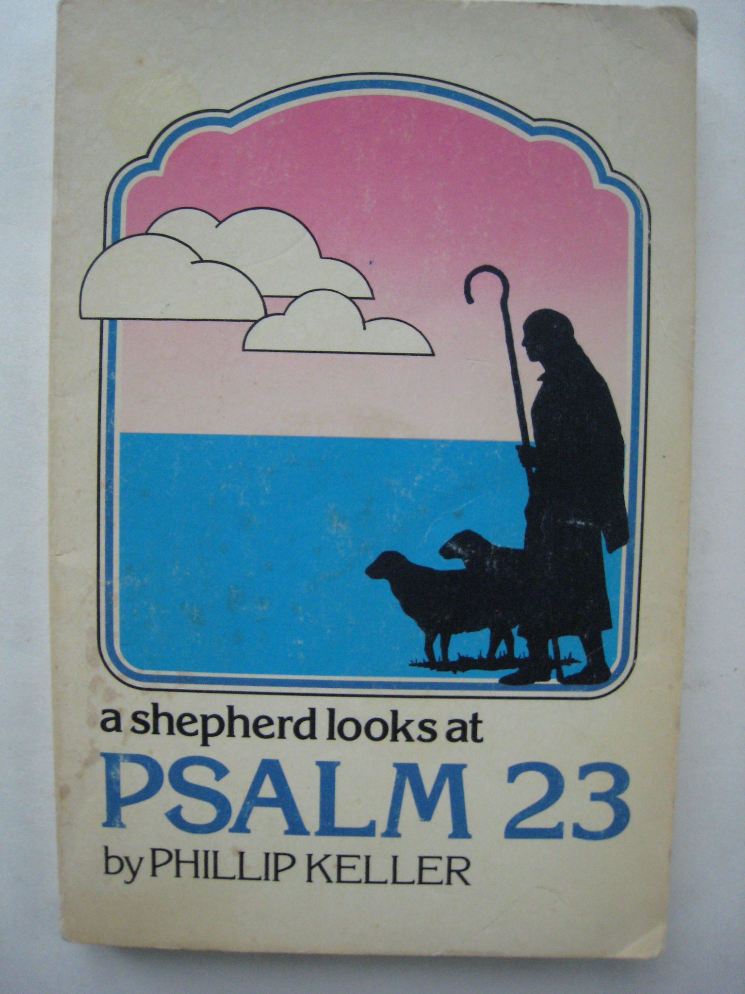 Amazon.com: A Shepherd Looks at Psalm 23: 9780310267973: Keller, W ...