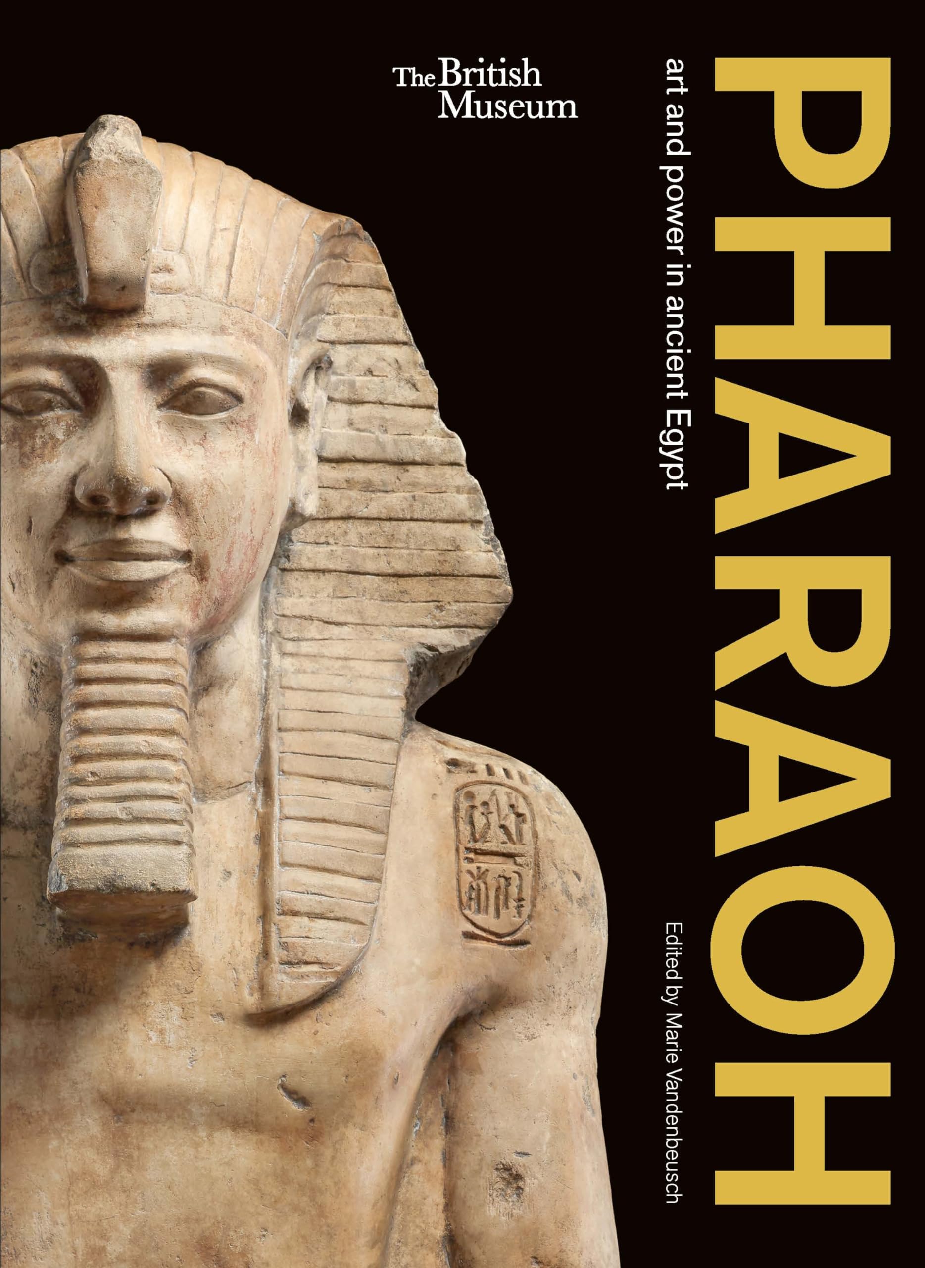 Pharaoh: art and power in ancient Egypt: Amazon.co.uk: Vandenbeusch ...