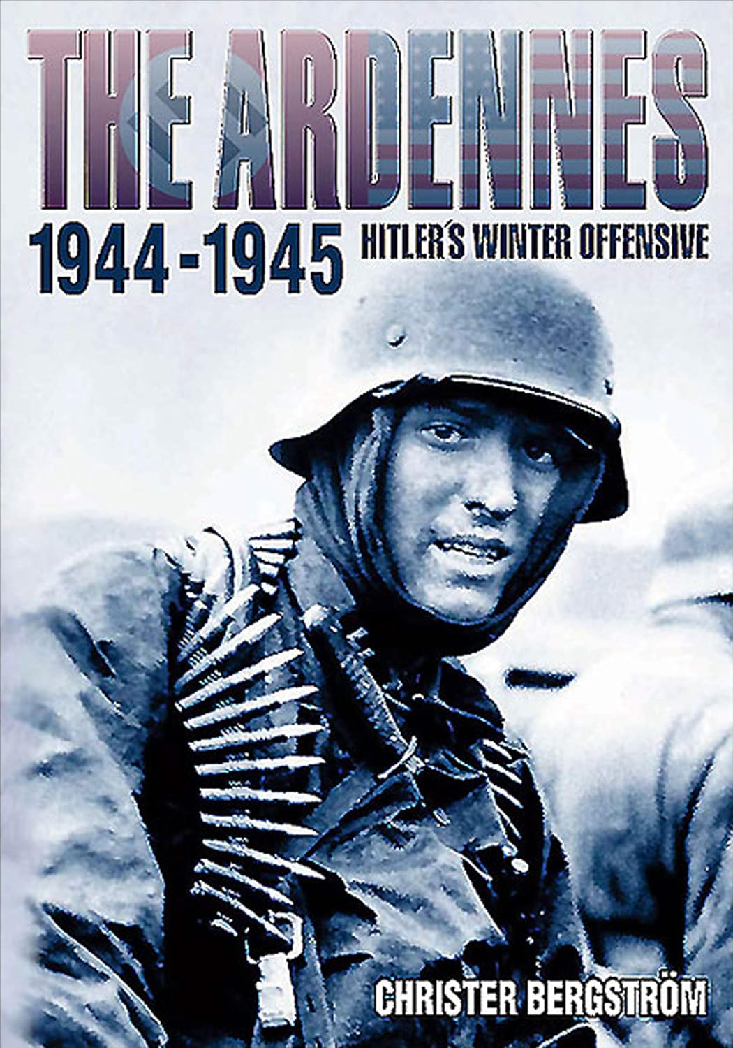 Amazon.com: The Ardennes, 1944-1945: Hitler's Winter Offensive eBook ...