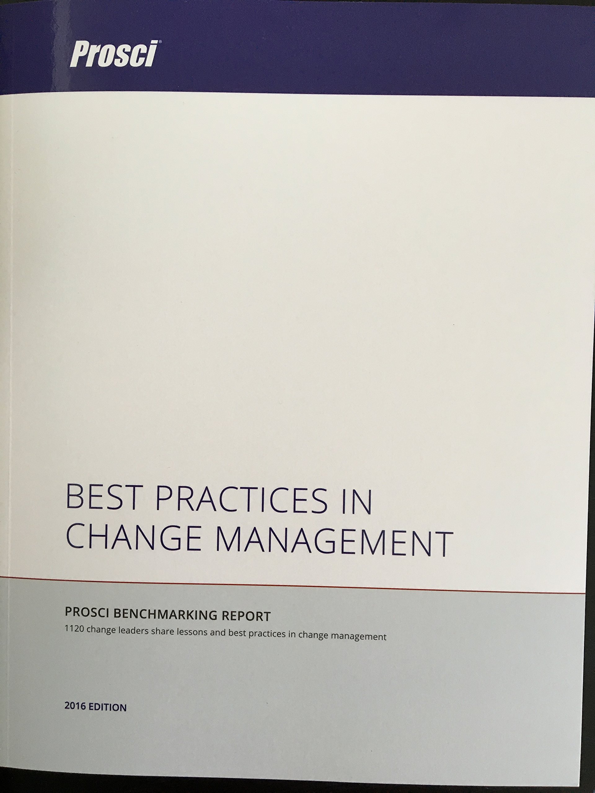 Best Practices in Change Management : 2014 Edition (Prosci Benchmarking ...