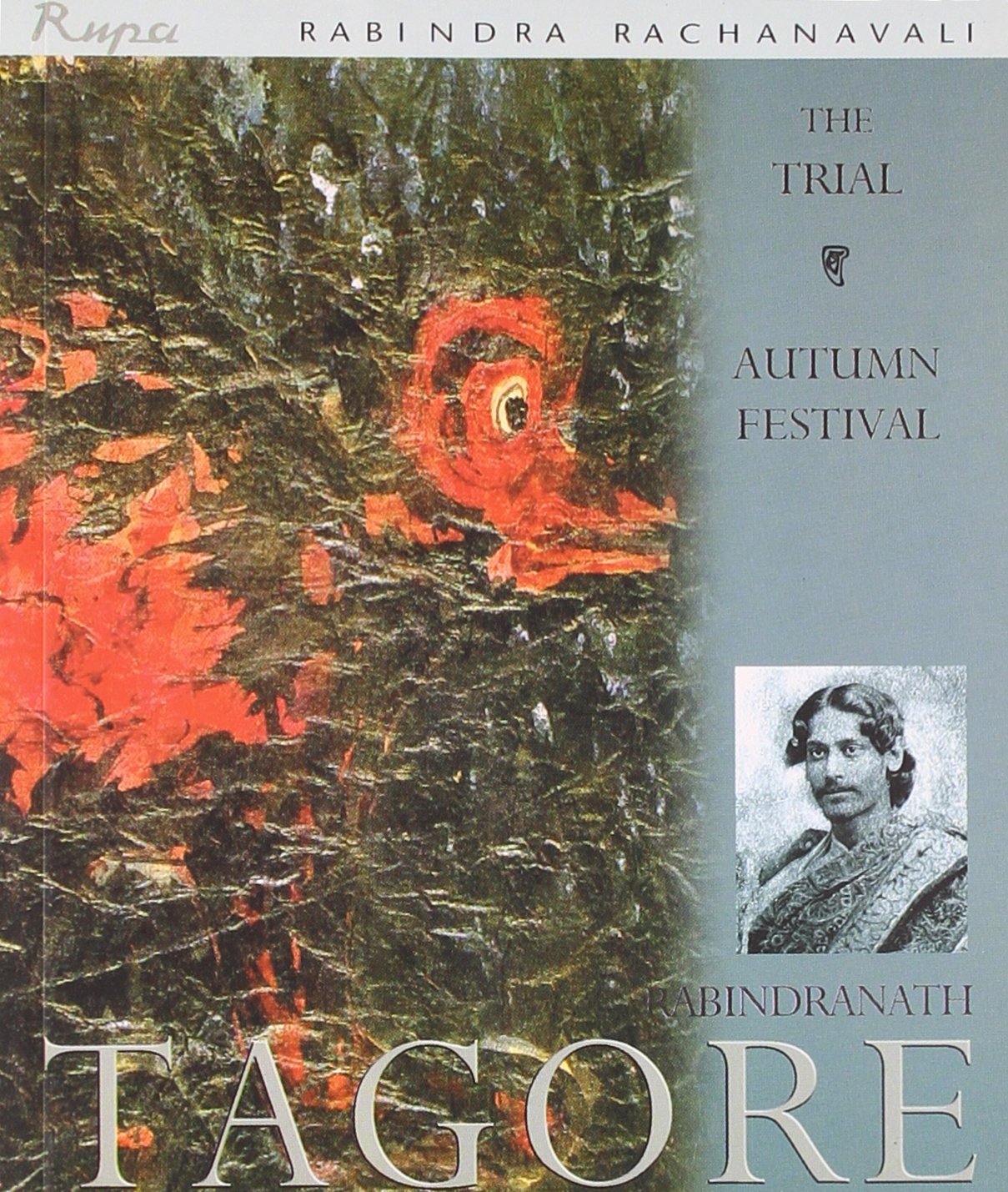The Trial and Autumn Festival: Tagore, Rabindranath: 9788171679317 ...