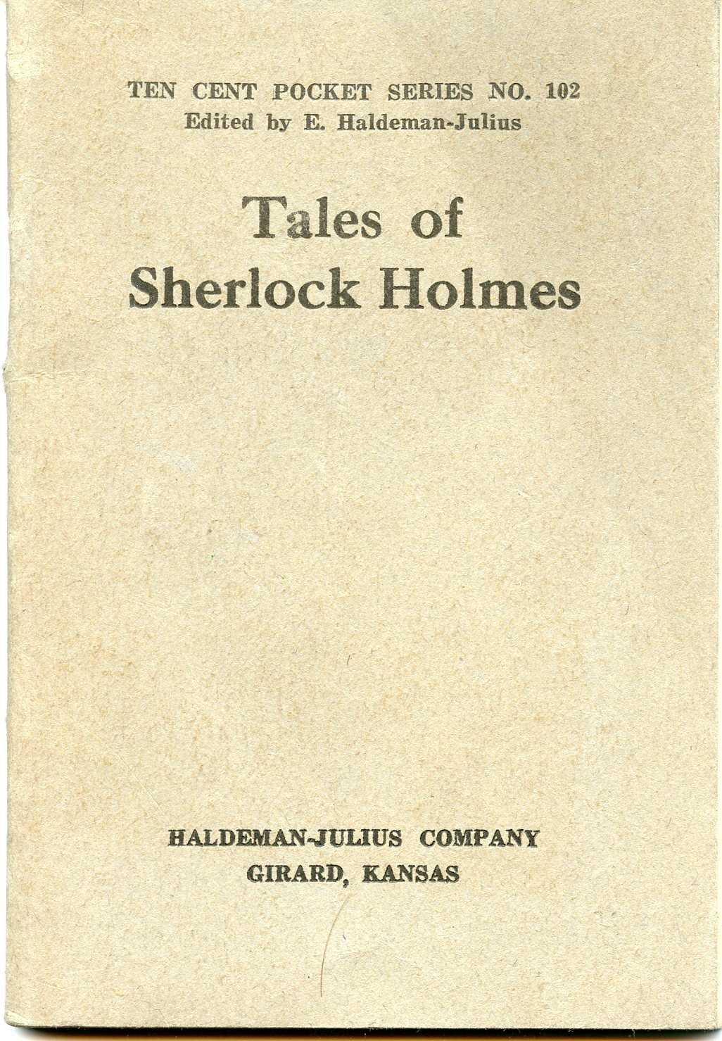 Tales of Sherlock Holmes (Little Blue Book, No. 102): Arthur Conan ...