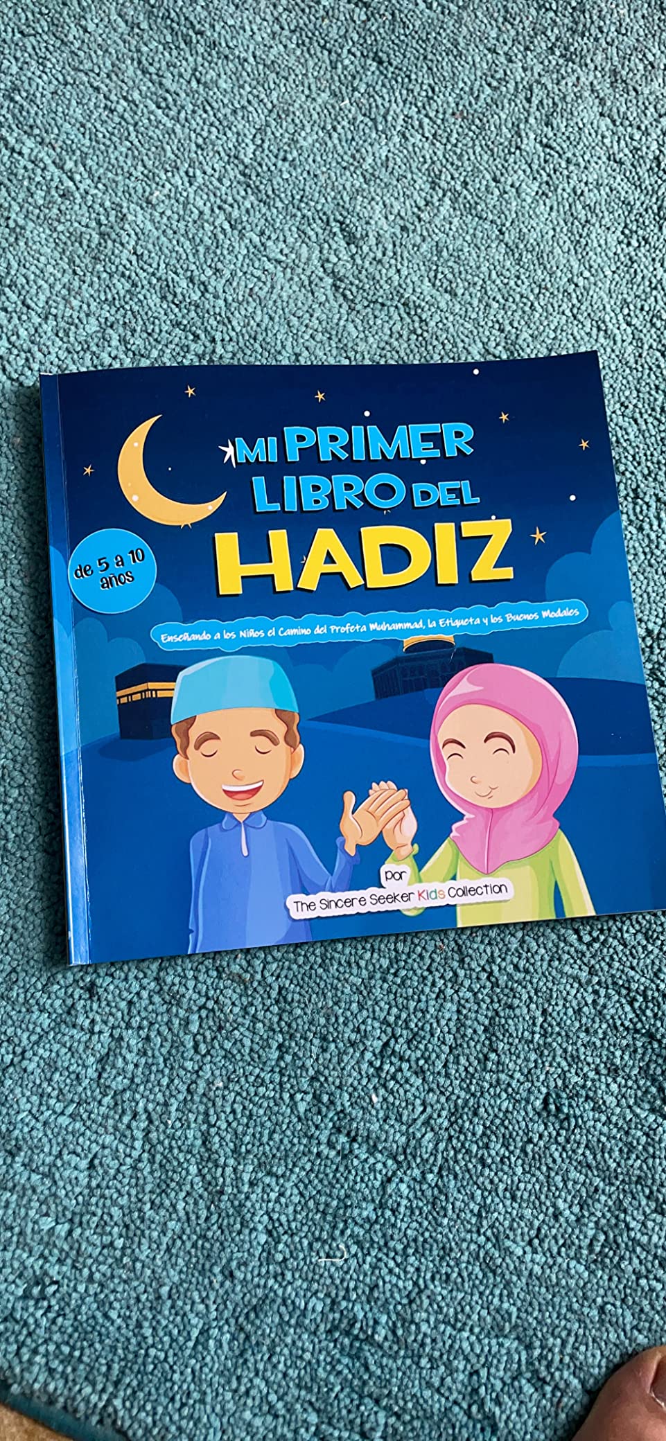 Mi Primer Libro del Hadiz: Enseñando a los Niños el Camino del Profeta ...